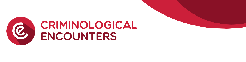 CFP – ‘Criminological Encounters’ – a new online journal – for papers ...